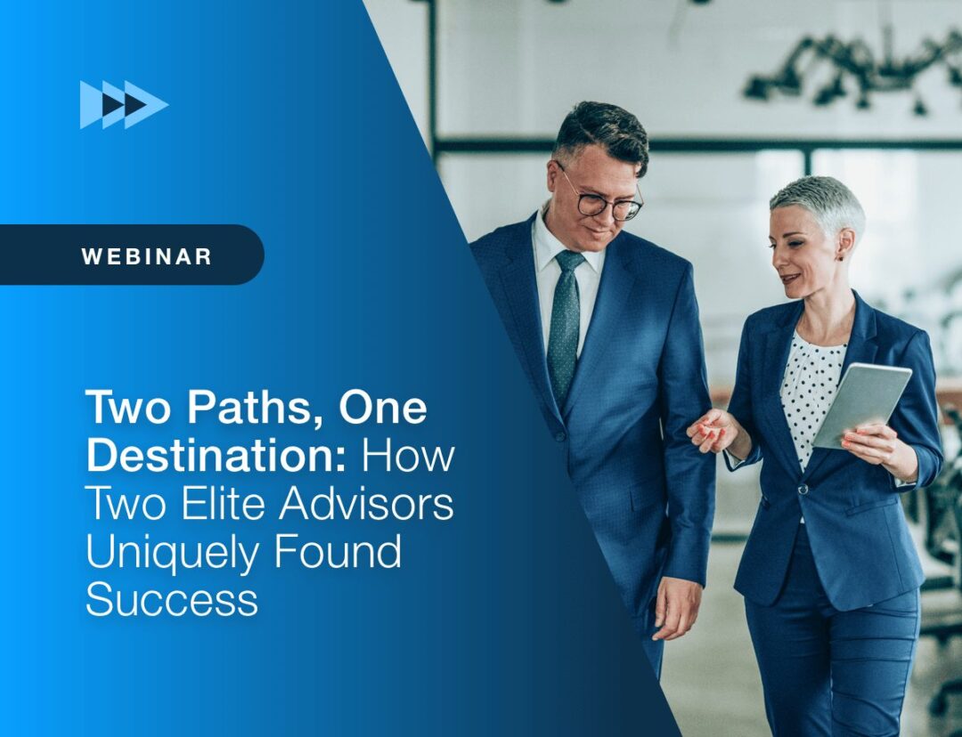Two Paths, One Destination: How Two Elite Advisors Uniquely Found ...