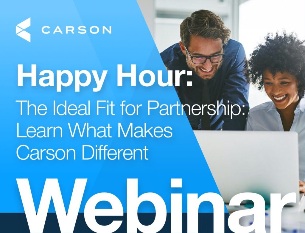 The Ideal Fit for Partnership: Learn What Makes Carson Different - Carson Group