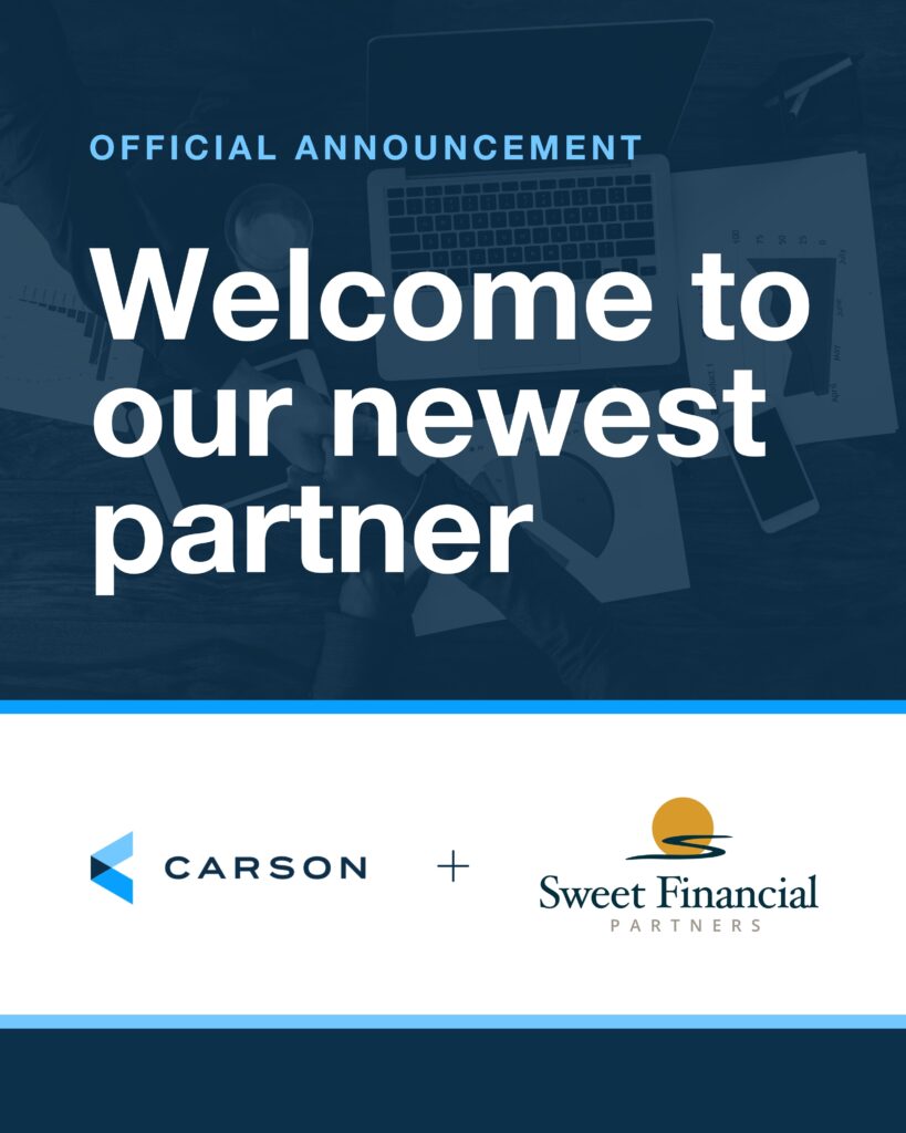 Carson Announces Deal with Sweet Financial - Carson Group